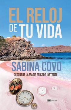 Libro El reloj de tu vida De Sabina Covo - Buscalibre México
