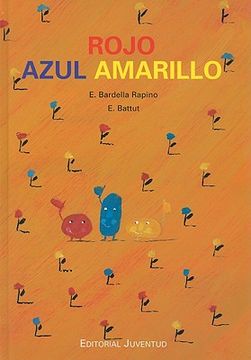 Libro Rojo Azul Amarillo: Como Aparecieron los Colores De Rapino ...