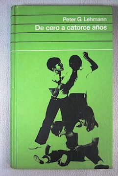 Libro De cero a catorce años: consejos para una educacion moderna De ...
