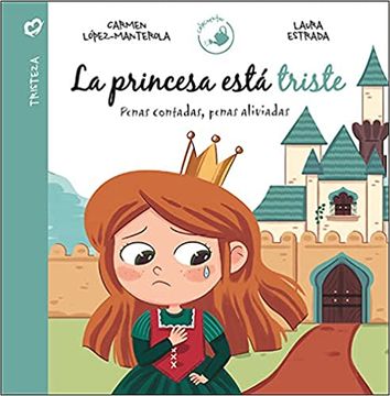 Libro La Princesa Está Triste¿ Qué Tendrá la Princesa? De Alfredo ...