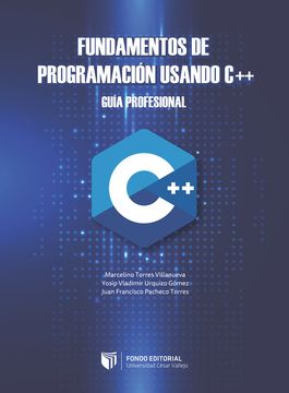 Libro Fundamentos de programación usando C++ De A.A.V.V - Buscalibre