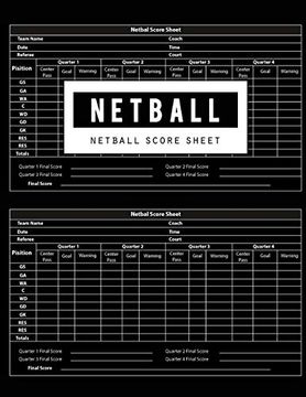 Libro Netball Score Sheet: Netball Game Record Score Keeper Book, Netball Score Sheet Covers ...