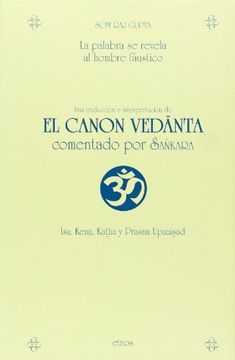 Libro El Canon Vedanta De Som Raj Gupta - Buscalibre