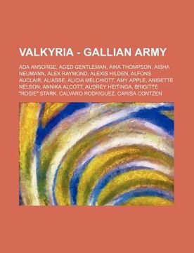 Libro valkyria - gallian army: ada ansorge, aged gentleman, aika ...