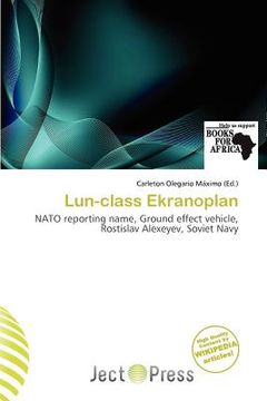 Libro lun-class ekranoplan De olegario m. ximo, carleton - Buscalibre