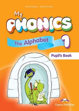 Libro My Phonics 1 - the Alphabet Pupil'S Book (With Cross-Platform ...