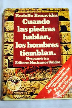 Libro cuando las piedras hablan, los hombres tiemblan, rodolfo ...
