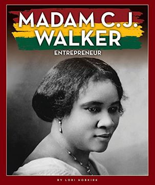 Libro Madam c. J. Walker: Entrepreneur (Black American Journey) De Lori ...