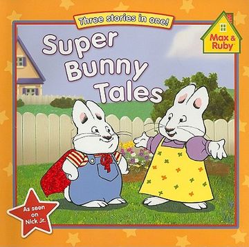 Libro super bunny tales,super max saves the day! / super max to the ...