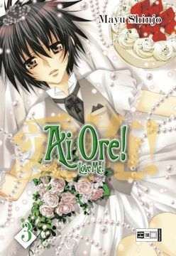 Libro Ai Ore! Love me! 03 De Mayu Shinjo - Buscalibre
