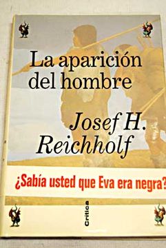 Libro la aparición del hombre De reichholf, josef - Buscalibre