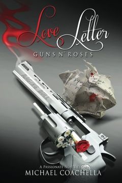Libro Love Letter: Guns n' Roses (en Inglés) De Michael Coachella ...