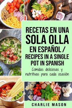 Libro Recetas en Una Sola Olla En Español/ Recipes in a single pot in ...