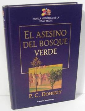 Libro el asesino del bosque verde De p. c. doherty - Buscalibre