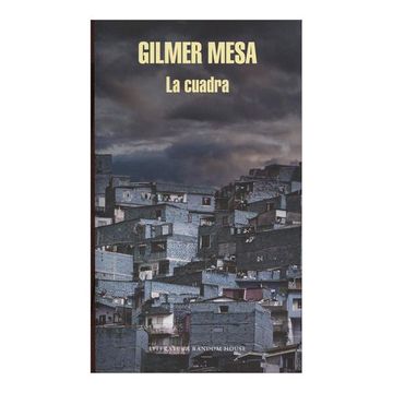 Libro La Cuadra, Gilmer Mesa, ISBN 9789588979137. Comprar en Buscalibre