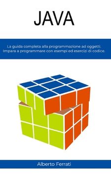 Libro Java: La guida completa alla programmazione ad oggetti. Impara a ...
