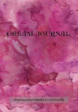 Libro Dream Journal for Reflection and Lucid Dreaming: 7"x10" not with ...