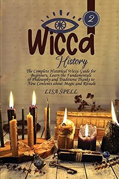 Libro Wicca History: The Complete Historical Wicca Guide for Beginners ...