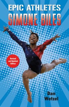 Libro Epic Athletes: Simone Biles (en Inglés) De Wetzel, Dan ; Baez ...