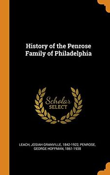 Libro History of the Penrose Family of Philadelphia De Josiah Granville ...