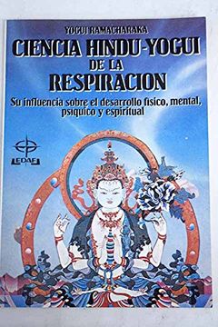 Libro ciencia hindu-yogui de la respiración. De y. ramacharaka. - Buscalibre