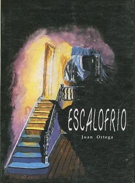 Libro ESCALOFRIO. De ORTEGA, Juan. - Buscalibre