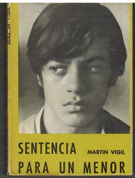 Libro SENTENCIA PARA UN MENOR De JOSE LUIS MARTIN VIGIL - Buscalibre ...