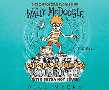 Libro My Life as a Smashed Burrito With Extra hot Sauce (Incredible ...