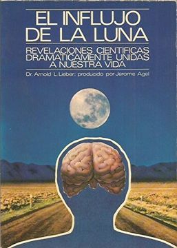 Libro El Influjo de la Luna Revelaciones Cientificas Unidas a la Vida ...
