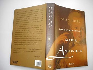 Libro Los Ultimos Dias de Maria Antonieta De Alan Jolis - Buscalibre