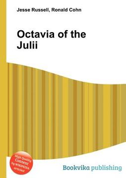 Libro octavia of the julii De russell, jesse - Buscalibre