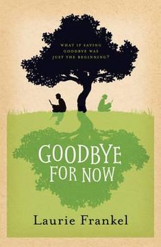 Libro goodbye for now. laurie frankel De frankel, laurie - Buscalibre