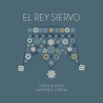 Libro El rey Siervo: Un Estudio Sobre el Evangelio de Lucas (en Inglés ...