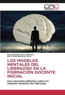 Libro Los Modelos Mentales del Liderazgo en la Formación Docente ...