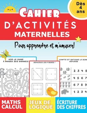 Libro Cahier d'activités Maternelles dès 4 ans pour apprendre et m ...