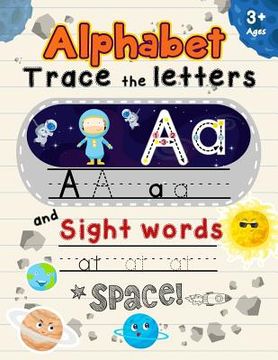 Libro Alphabet Trace the Letters and Sight Words Ages 3+: Tracing ...