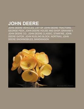 Libro john deere: john deere vehicles, list of john deere tractors ...