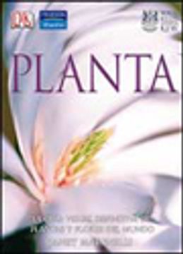 Libro Planta. La Guía Definitiva De Plantas Y Flores Del Mundo De Janet ...