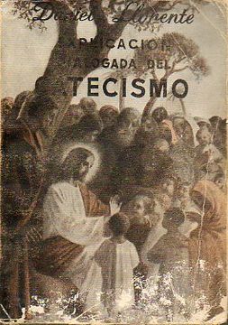 Libro explicación dialogada del catecismo. 8ª ed. De daniel. llorente ...