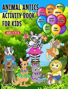 Libro Animal Antics Activity Book For Kids: Jumbo Size Over 300 Pages ...