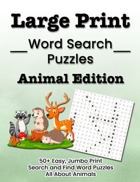 Libro Large Print Word Search Puzzles Animal Edition: 50+ Easy, Jumbo ...