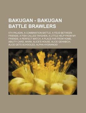 Libro bakugan - bakugan battle brawlers: 5th paladin, a combination ...