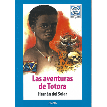 Libro Las Aventuras de Totora De Hernán Del Solar Aspillaga - Buscalibre
