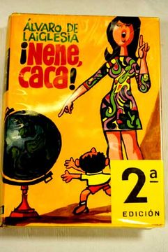 Libro ¡Nene, Caca! De Álvaro De Laiglesia - Buscalibre México