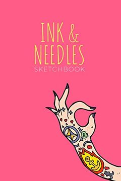 Libro Ink & Needles Sketchbook: Drawing Sketch pad for Tattoo, Henna ...
