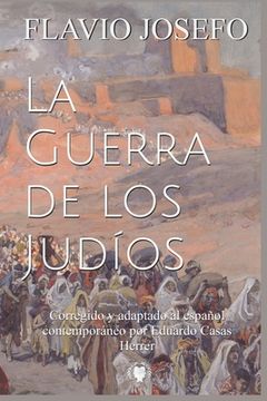 Libro La Guerra de los Judíos: Corregido y adaptado al español ...