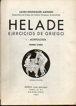 Libro helade. ejercicios de griego. i. morfología. primer curso. 9ª ed ...