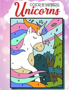 Libro Color By Numbers: Unicorns: Unicorn Color By Numbers For Kids ...