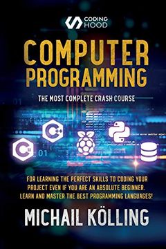 Libro Computer Programming: The Most Complete Crash Course for Learning ...