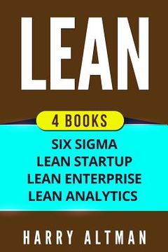 Libro Lean: 4 Manuscripts - Six Sigma, Lean Startup, Lean Analytics & Lean Enterprise (en Inglés ...